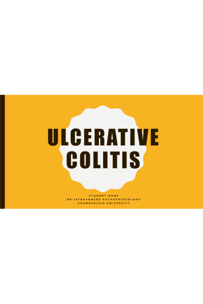 NR 507 Week 2 Disease Process Assignment; Part 1 - Ulcerative Colitis ... NR 507 Week 2 Disease Process Assignment; Part 1 - Ulcerative Colitis ...
